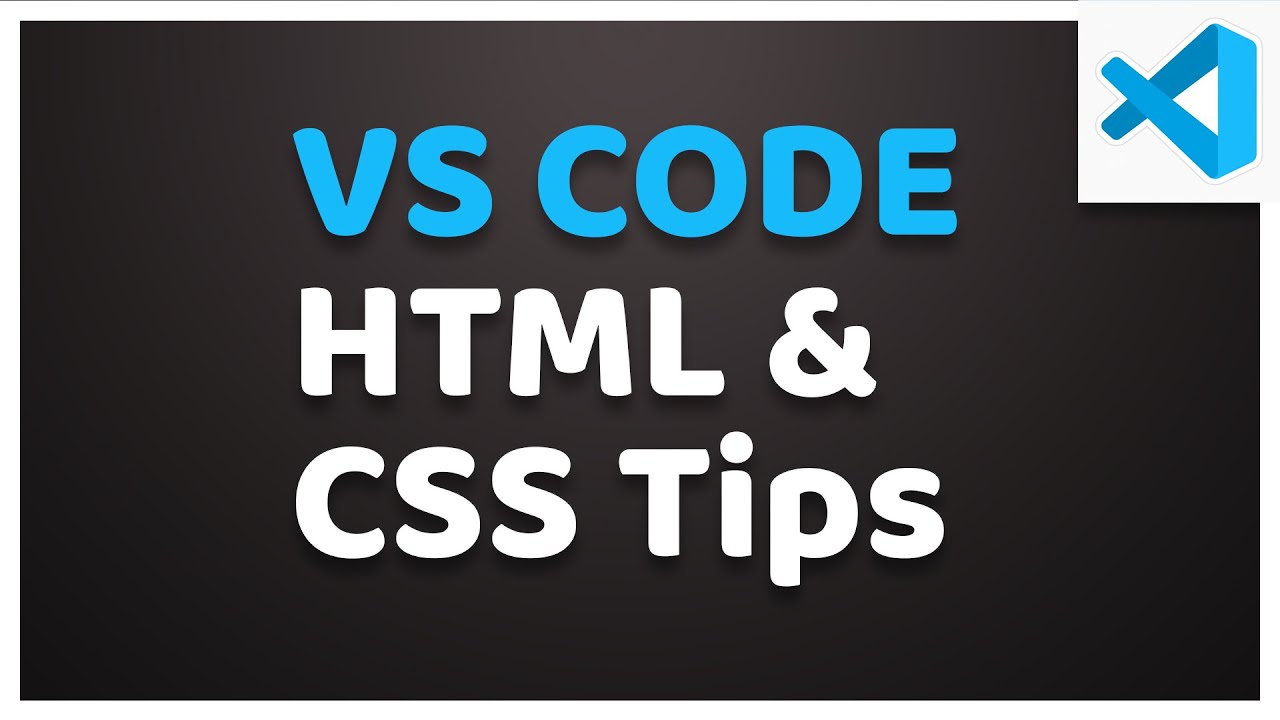 HTML & CSS VS Code Tips for Beginners