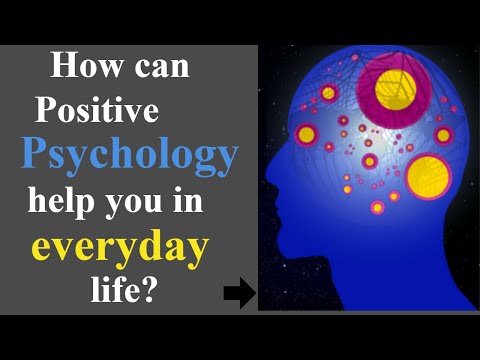 What is Positive Psychology and how can it help you in everyday life?