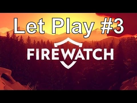 Steam Community :: Video :: Firewatch Gameplay - Let's Play - Part #3