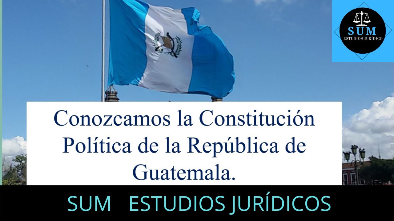 Political Constitution of the Republic of Guatemala