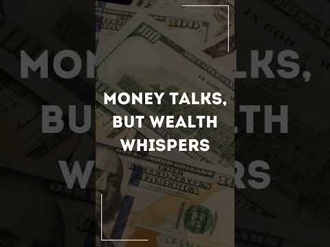 Money talks, but wealth whispers #shorts #phrases #money #rich