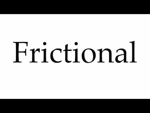 How to Pronounce Frictional