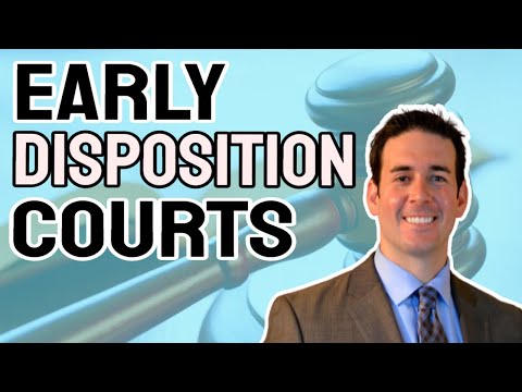 Early Disposition Courts