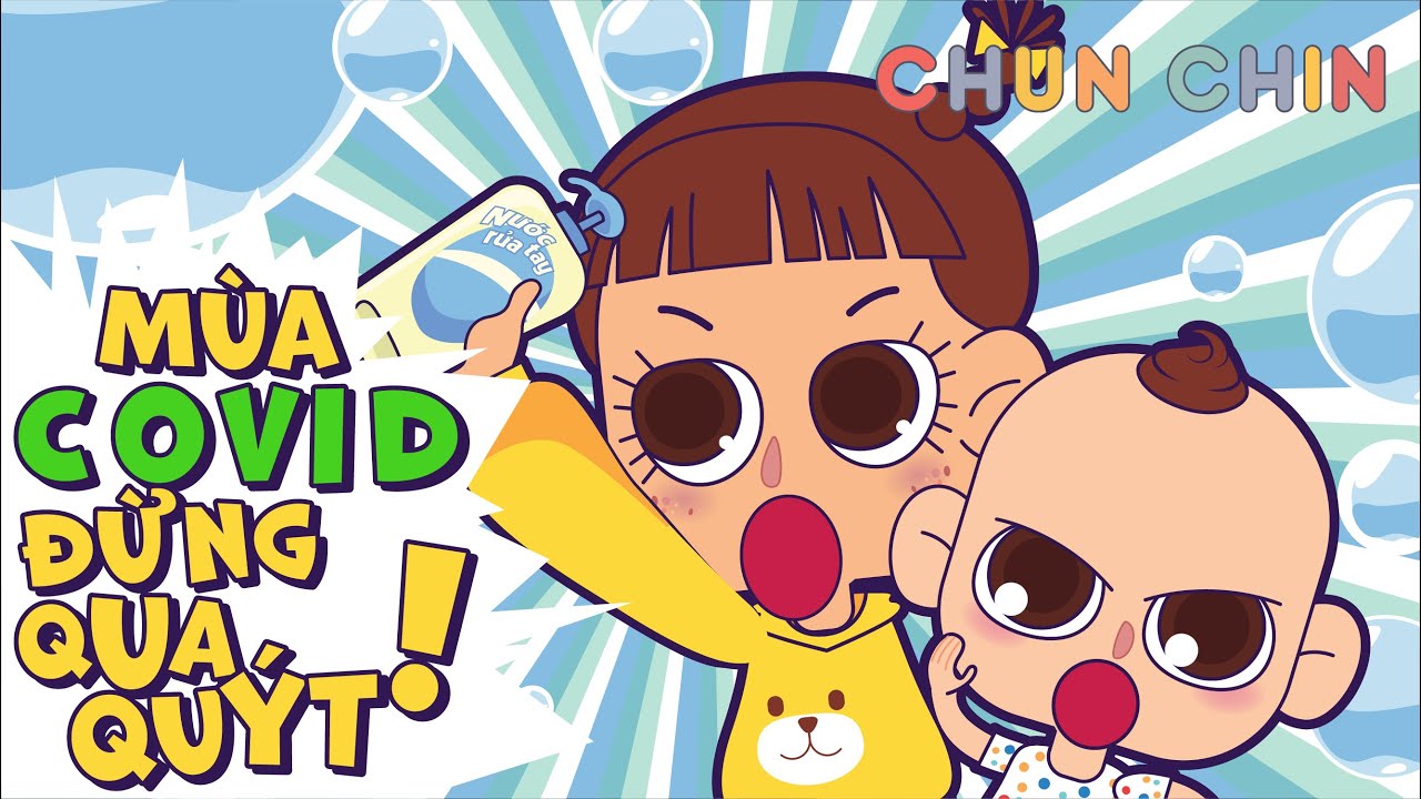 Mùa Covid, Đừng qua quýt | Chun Chin | Nhạc thiếu nhi cực quẩy 2020