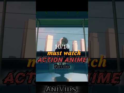 10/10 MUST WATCH ACTION ANIME #anime #animerecommendations