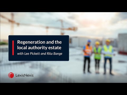 Local Authority Insight Series: Regeneration and the local authority estate