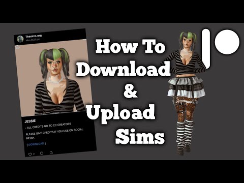 EASY TUTORIAL | HOW TO DOWNLOAD AND UPLOAD SIMS | THESIMS4 | TRAY UPLOADER | PATREON | GOOGLE DRIVE