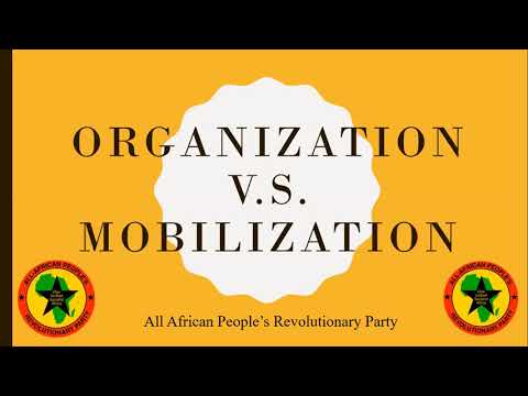 The Differences between Organization and Mobilization