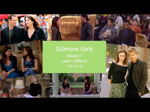 Gilmore Girls Trivia - Season 7 - Difficult Level