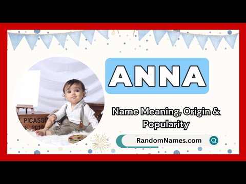 Anna - Baby Boy Name Meaning, Origin & Popularity - RandomNames.com