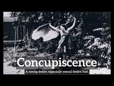 How Does Concupiscence Look? | How to Say Concupiscence in English? | What is Concupiscence?
