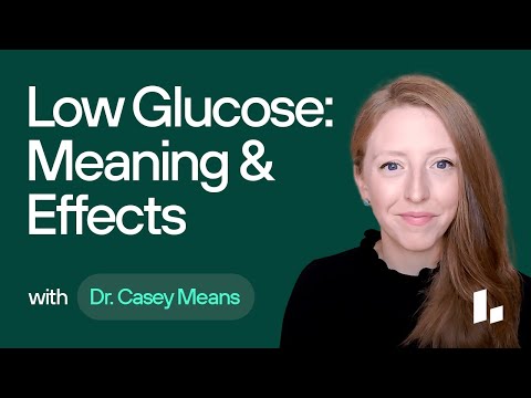 Metabolic Health Basics: Monitoring Blood Glucose Levels & What is a Low Glucose? | Dr. Casey Means