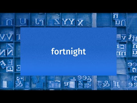 fortnight