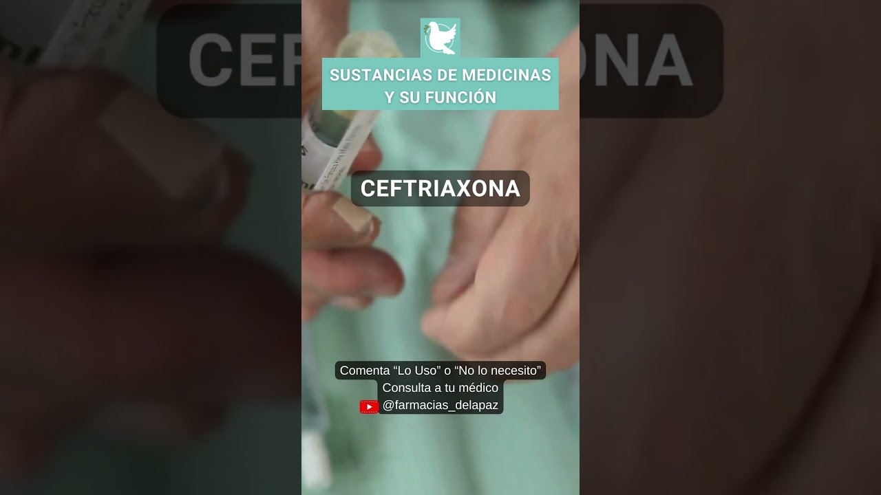 36 Ceftriaxona - Sustancias activas en medicinas y sus indicaciones #PLM  #medicamentos  #farmacia