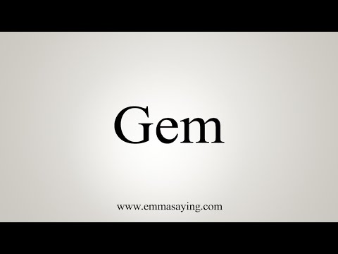 How To Say Gem