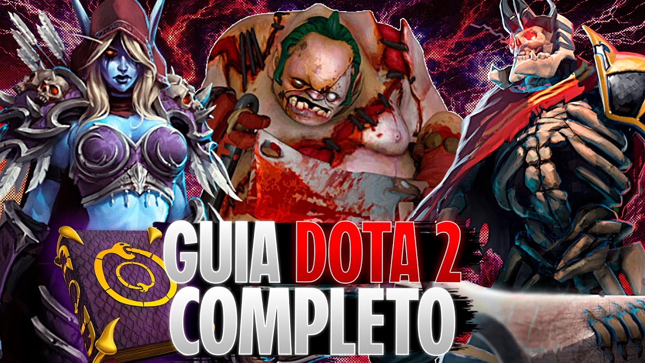COMPLETE GUIDE FOR BEGINNERS IN DOTA 2 (How to play Dota 2)