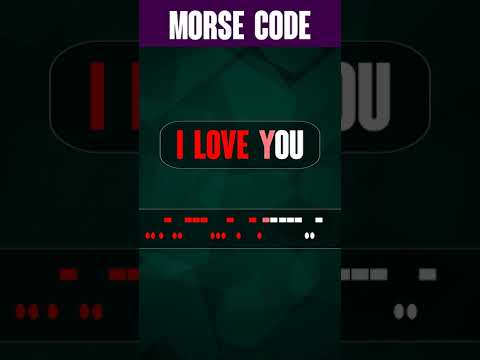 I LOVE YOU in Morse Code #shorts 📢