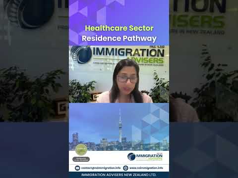 Healthcare Sector Residence Pathway || Immigration Advisers New Zealand Ltd