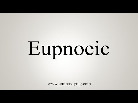 How To Say Eupnoeic