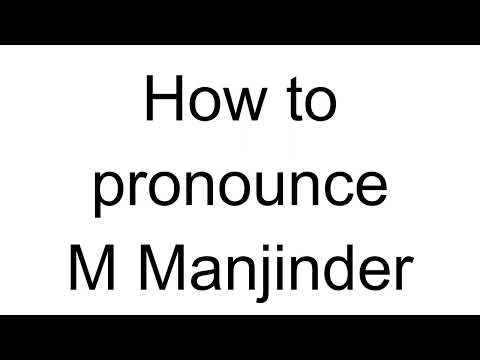 How to Pronounce M Manjinder (Hindi)