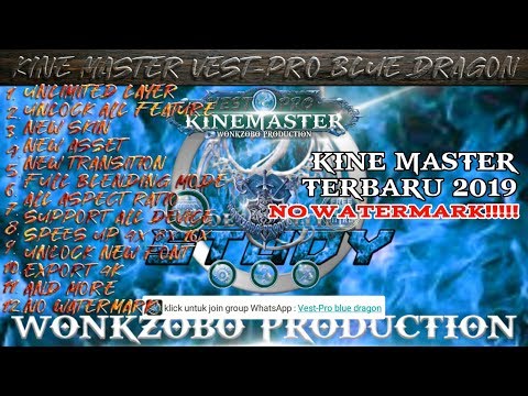 KINE MASTER VEST-PRO BLUE DRAGON V.4.10.17 Terbaru 2019 No Watermark