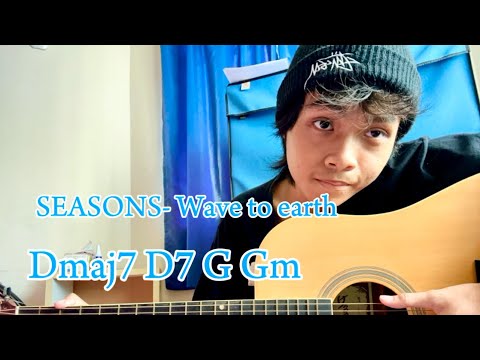 SEASONS- Wave to earth [Easy guitar tutorial with lyrics/chords]