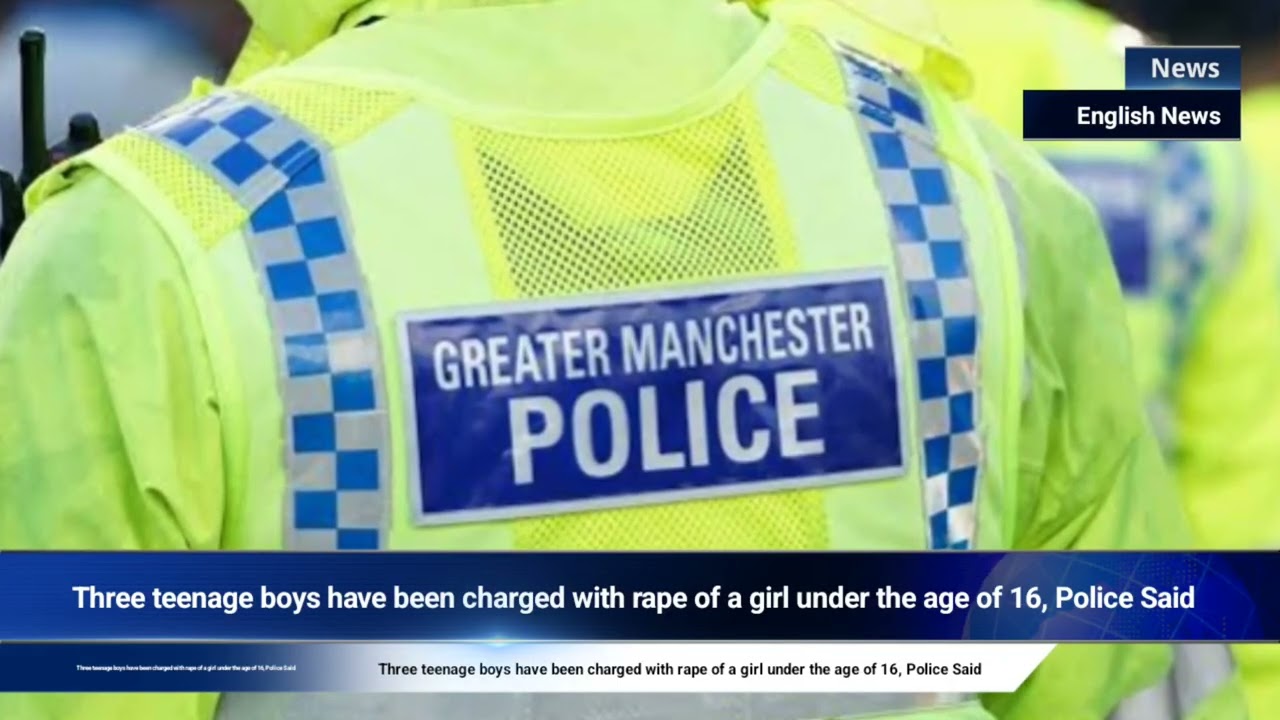 Three teenage boys have been charged with rape of a girl under the age of 16, Police Said
