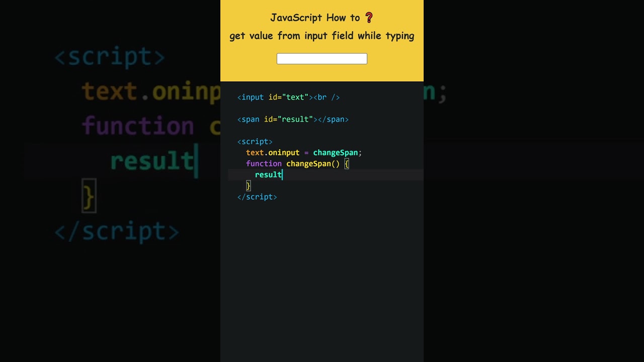 JavaScript How to ❓ get value from input field while typing