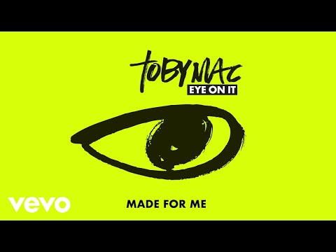 Made For Me Lyrics - TobyMac