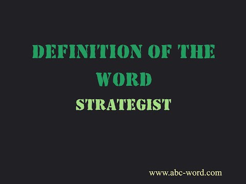 Definition of the word "Strategist"