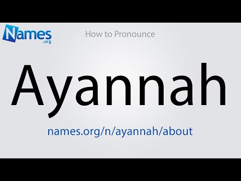 How to Pronounce Ayannah