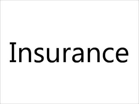 How to Pronounce Insurance