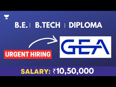 GEA Multiple Vacancies | Salary Upto ₹10.5 LPA | Permanent Job | Job Alerts