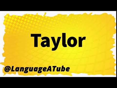 Taylor Pronunciation ⚡️ How To Pronounce Taylor!