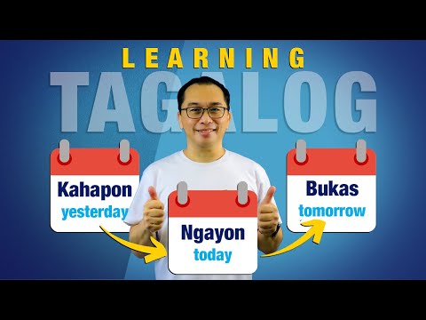 Yesterday, Today, and Tomorrow in Tagalog (and More!) (E35)