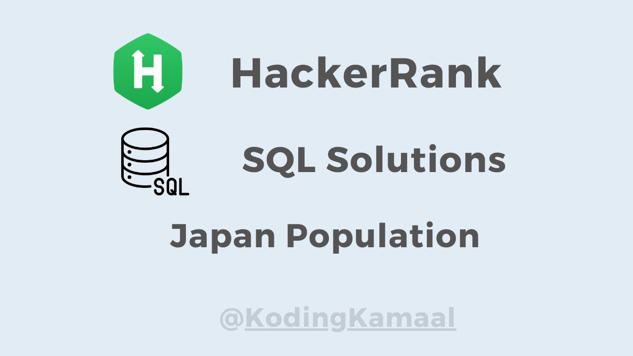 Japan Population - The Sum Function || HackerRank SQL Solution