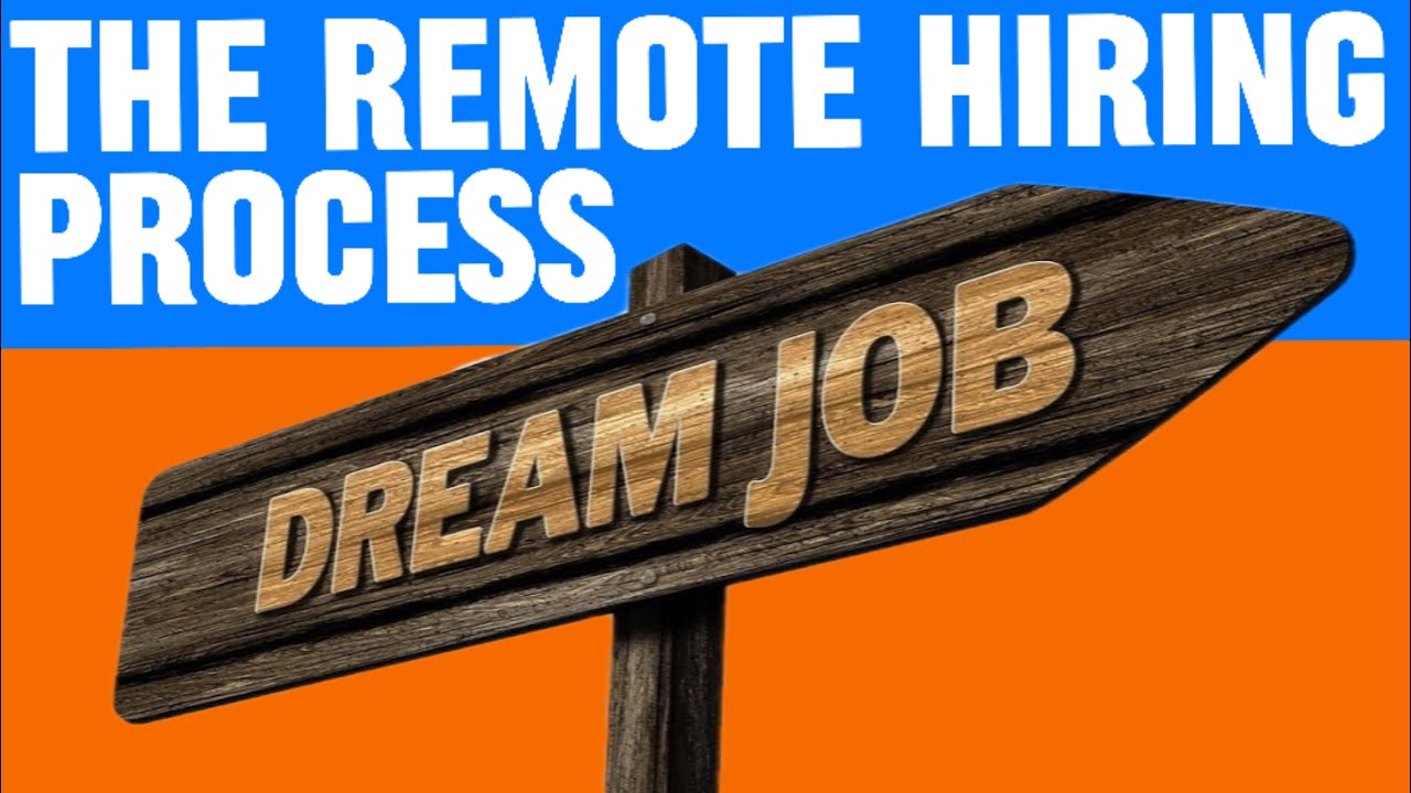 Learn how the remote hiring process works for most jobs!
