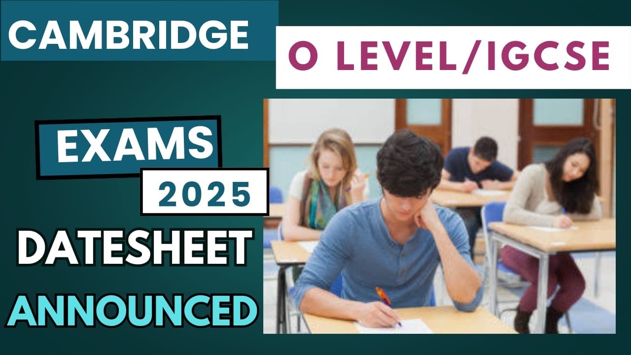 Cambridge Date sheet 2025 For O LEVEL & IGCSE | How to Plan Your Attempt