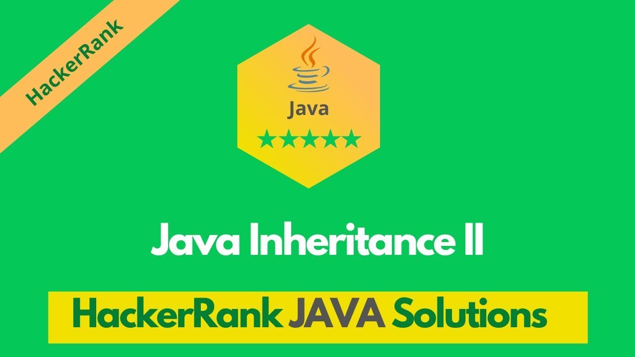 HackerRank Java Inheritance II problem solution in Java | Java Solutions | Programmingoneonone