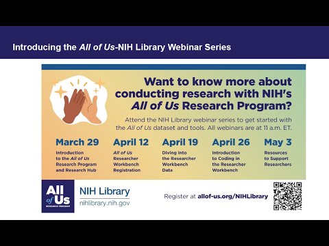 NIH Library Webinar Series: Session 2 All of Us Researcher Workbench Registration
