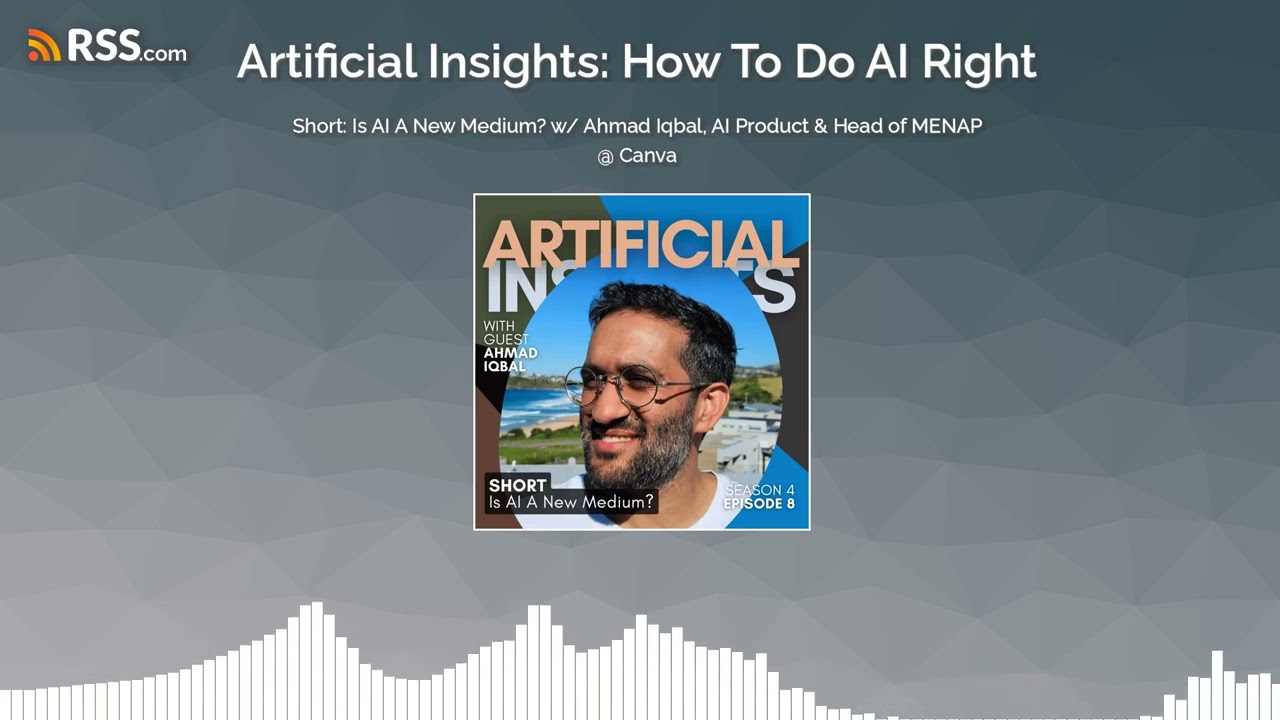 Short: Is AI A New Medium? w/ Ahmad Iqbal, AI Product & Head of MENAP @ Canva