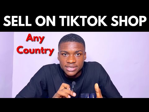 How to Create a Tiktok Shop account From Any Country