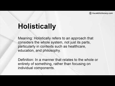 Holistically Meaning