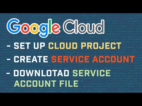 Set Up Google Cloud Project & Service Account