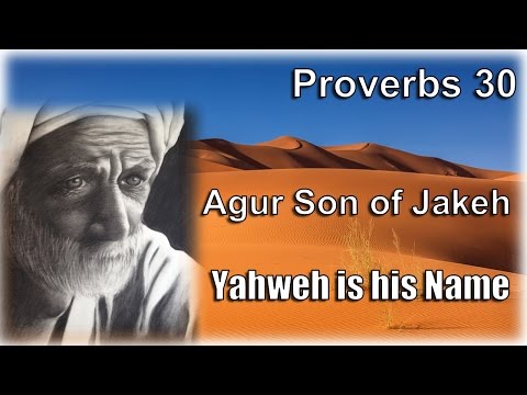 Agur Son of Jakeh Study 3 'Yahweh is his name'
