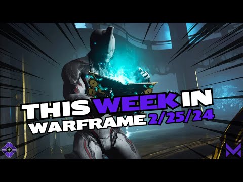 WARFRAME Weekly Reset (2/25/204) | ALL you need to know for the week