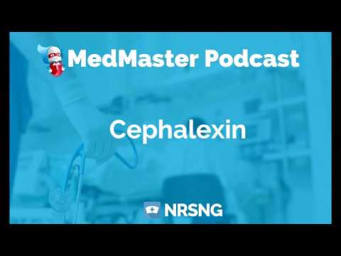 Cephalexin Nursing Considerations, Side Effects and Mechanism of Action Pharmacology for Nurses