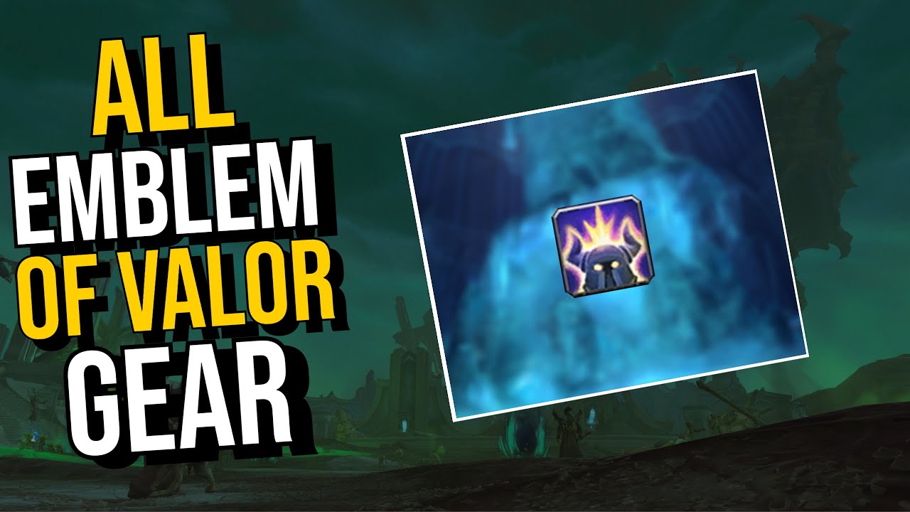 ALL the Emblem of Valor Gear!