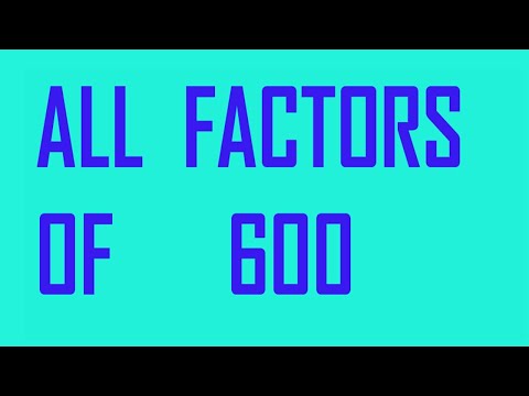 All the factors of 600 By prime factorization method