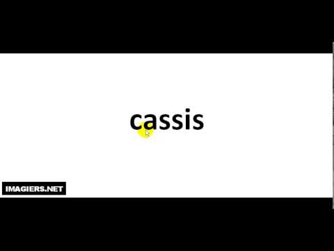 How to pronounce Cassis